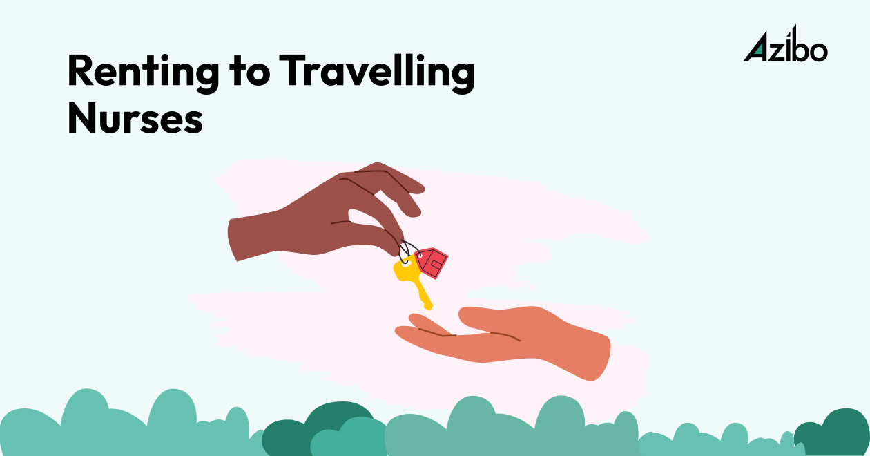 How To Rent To Traveling Nurses A Niche Rental Market Azibo